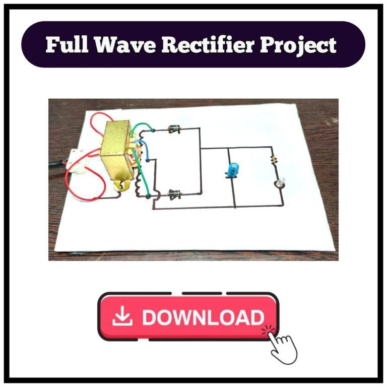 Full Wave Rectifier Project PDF » Knowledge Cycle